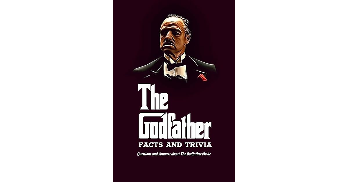 The Godfather Facts and Trivia: Questions and Answers about The ...