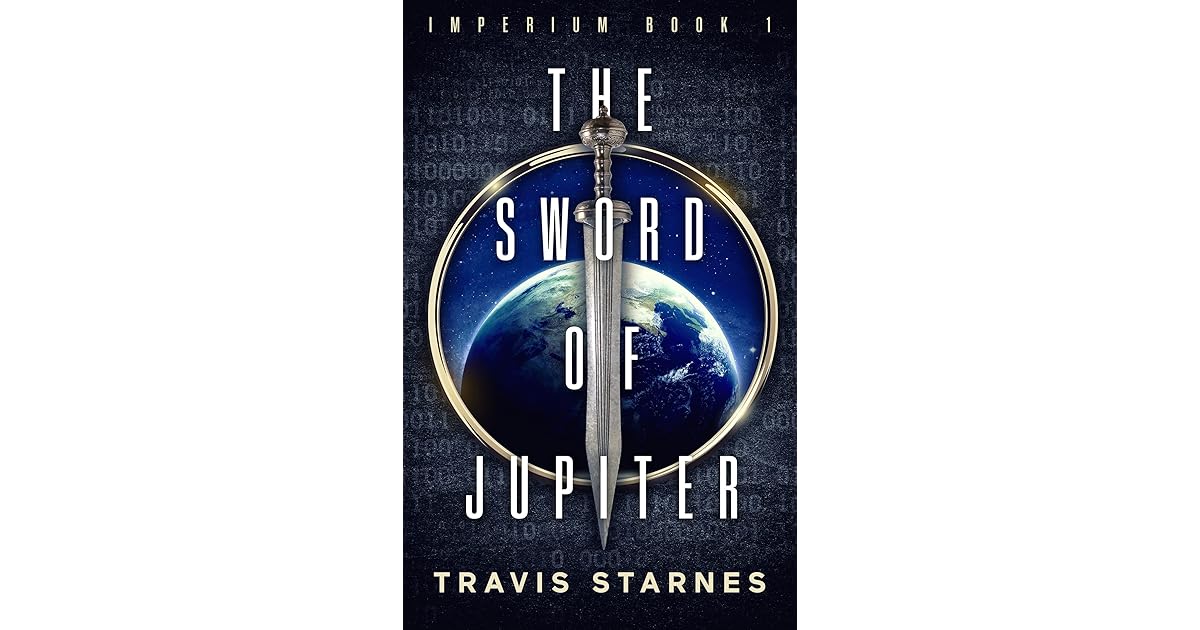 The Sword of Jupiter (Imperium Book 1) by Travis Starnes