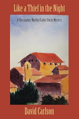 Like a Thief in the Night by David Carlson