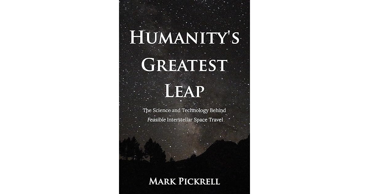Humanity's Greatest Leap: The Science and Technology Behind Feasible ...