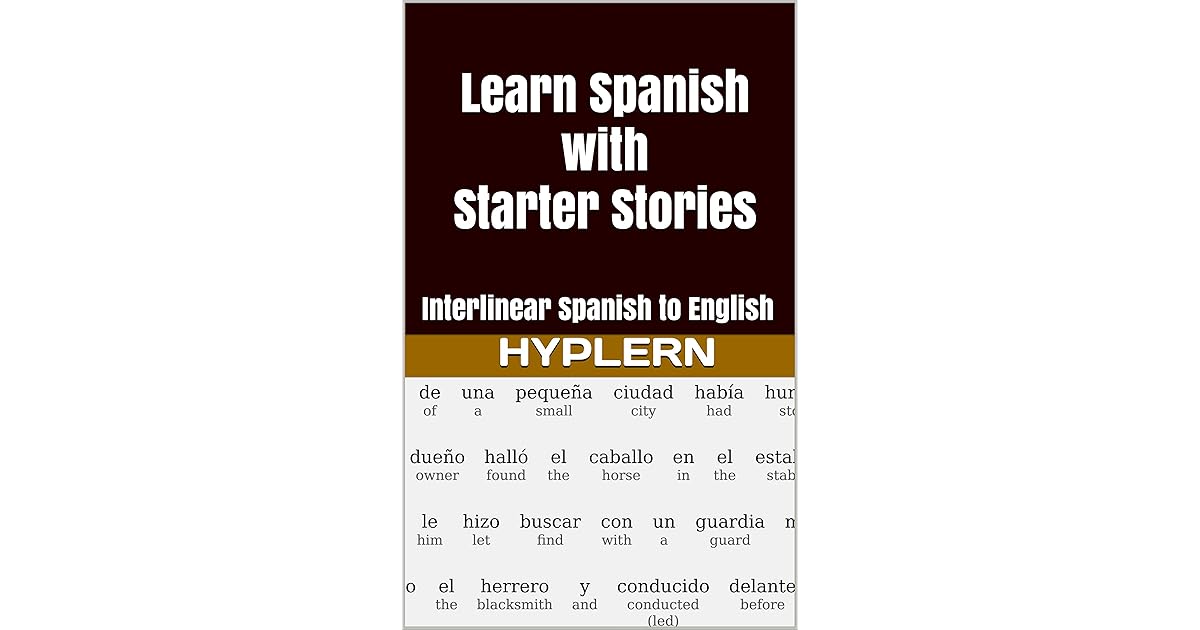 Book giveaway for Learn Spanish with Starter Stories: Interlinear ...