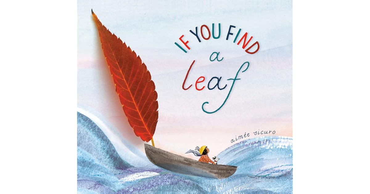 If You Find a Leaf by Aimée Sicuro