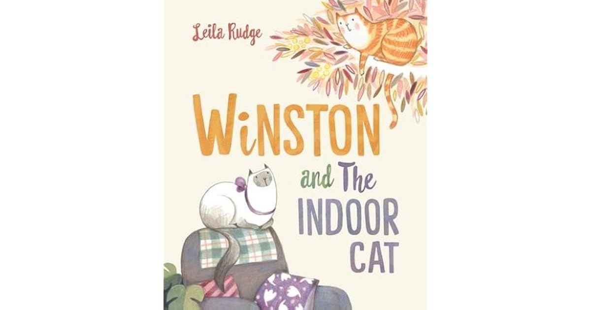 Winston and the Indoor Cat by Leila Rudge