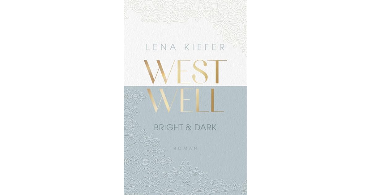 Bright & Dark (Westwell #2) by Lena Kiefer