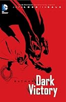 Batman: Dark Victory by Jeph Loeb