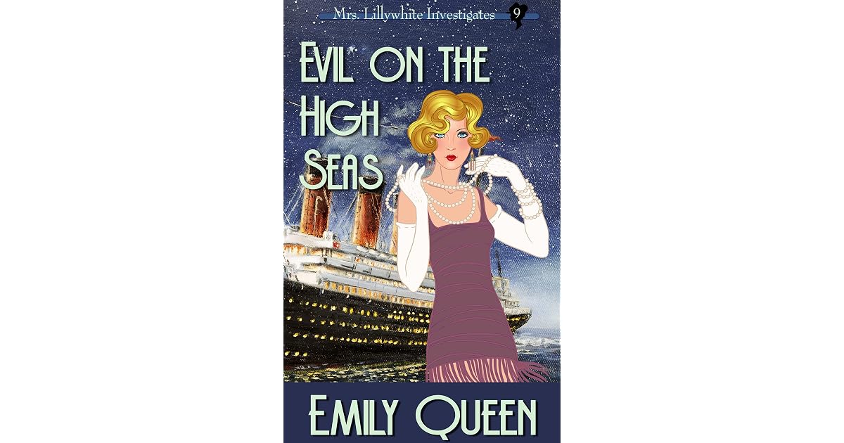Book giveaway for Evil on the High Seas (Mrs. Lillywhite Investigates ...