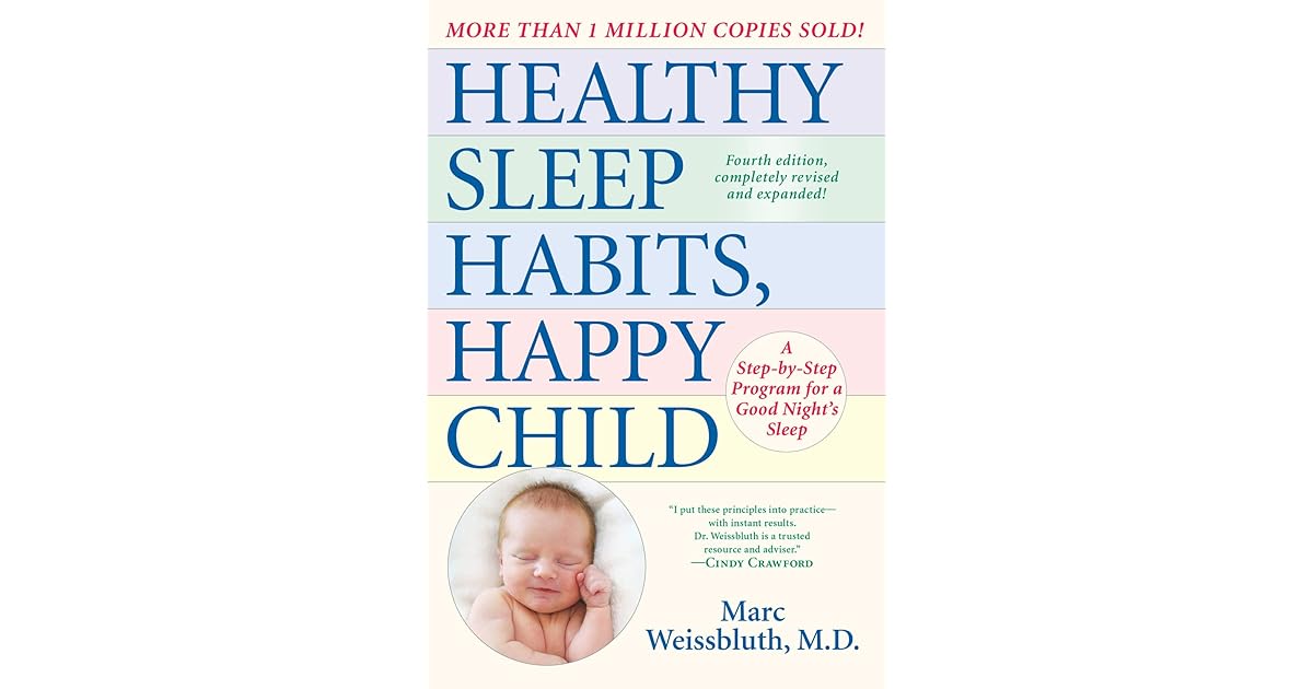 Healthy Sleep Habits, Happy Child, 4th Edition: A Step-by-Step Program ...