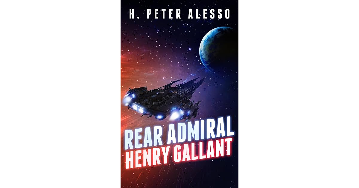 Book giveaway for Rear Admiral Henry Gallant (The Henry Gallant Saga ...