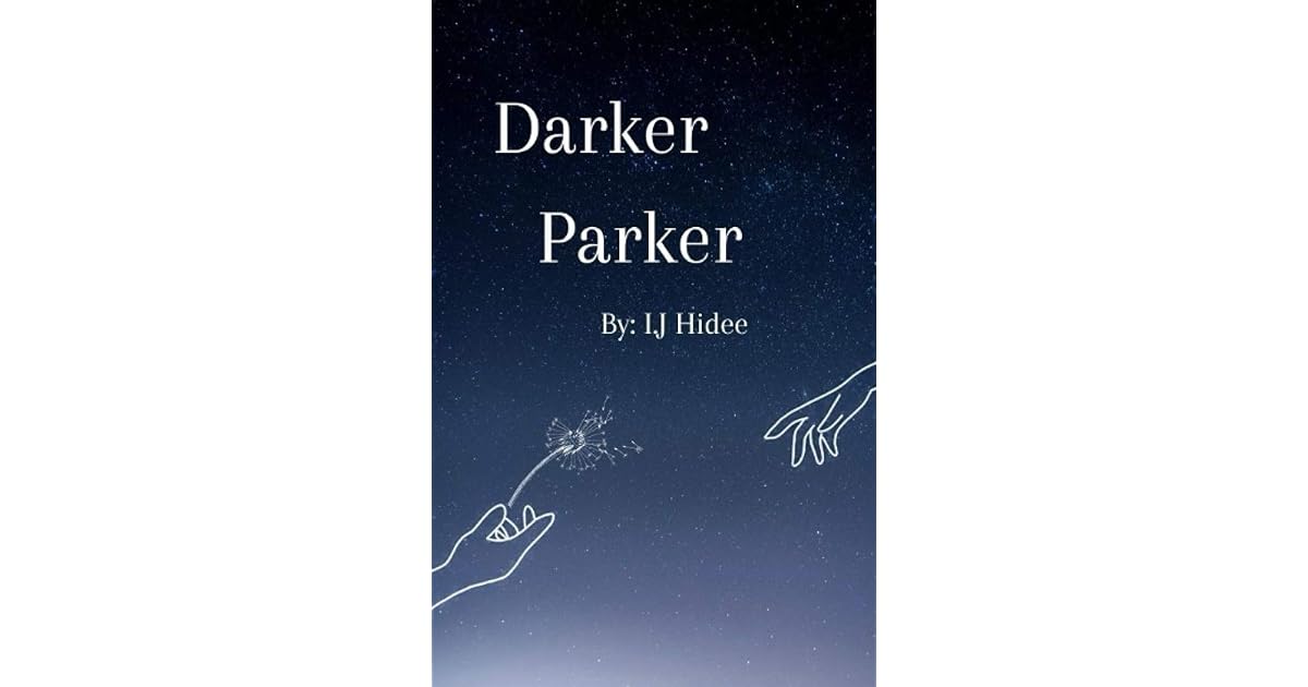 Darker Parker (CTD #2) by I.J. Hidee