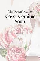 A Queen's Game (Aithyr Uprising, #1) by Eri Leigh