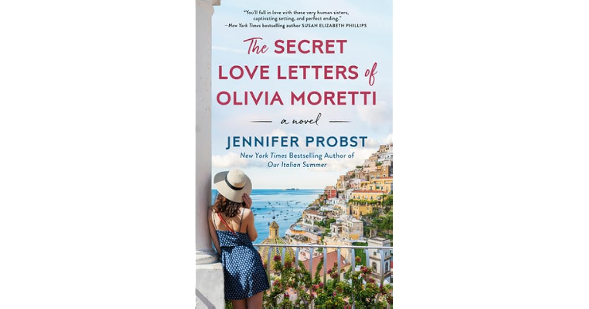 The Secret Love Letters of Olivia Moretti by Jennifer Probst