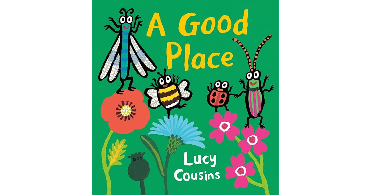 A Good Place by Lucy Cousins