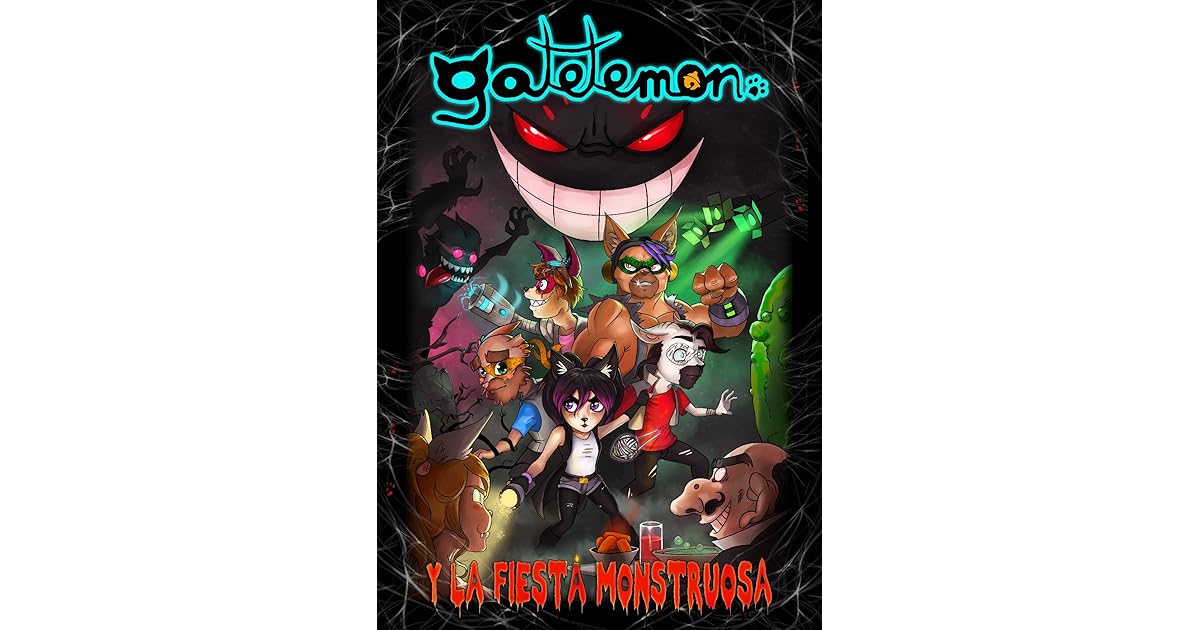 Gatetemon y la fiesta monstruosa by Ivan Latour