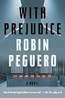 With Prejudice by Robin Peguero