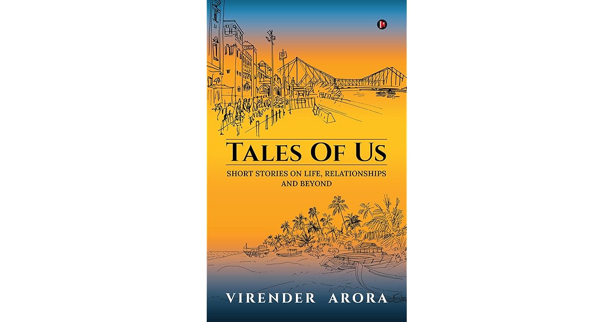 Tales of Us : Short Stories on Life, Relationships and Beyond by ...