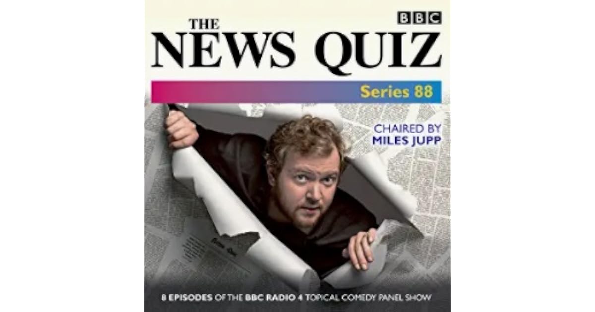 The News Quiz: Series 88: Eight episodes of the topical BBC Radio 4 panel game by BBC
