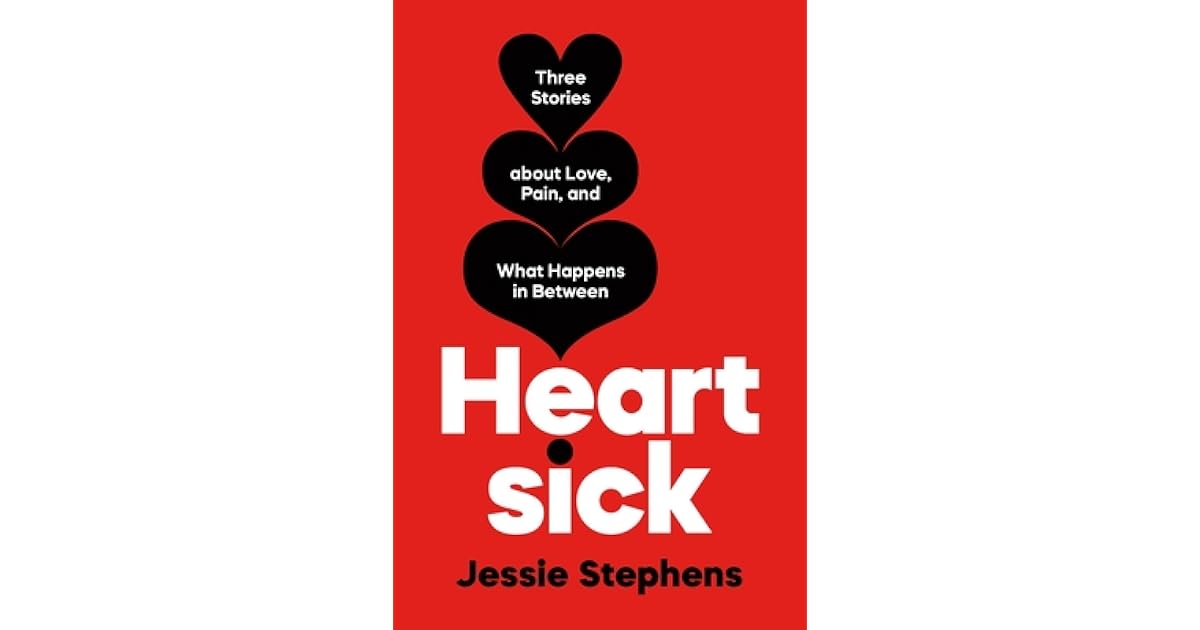 Book giveaway for Heartsick: Three Stories about Love, Pain, and What ...