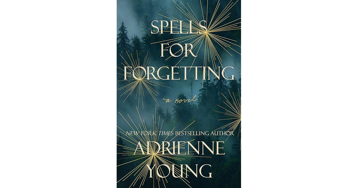 Spells for Forgetting by Adrienne Young