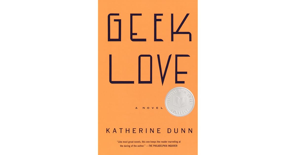Geek Love by Katherine Dunn