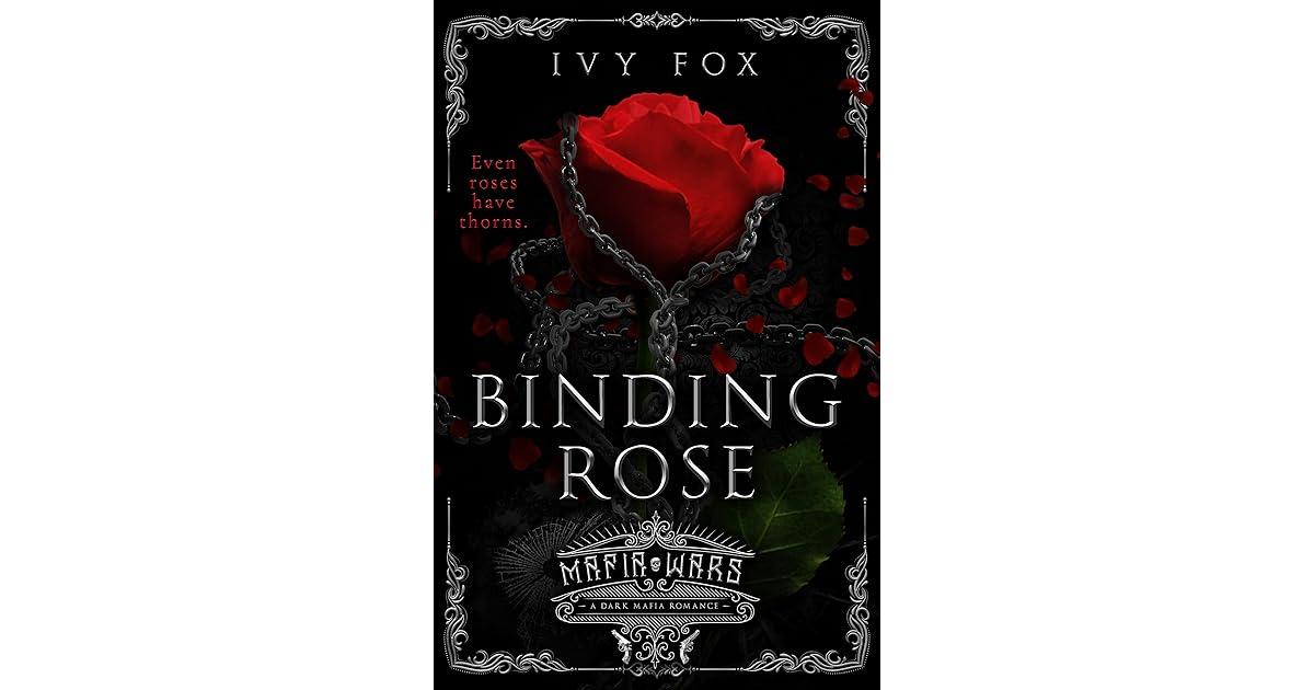 Binding Rose (Mafia Wars, #1) by Ivy Fox