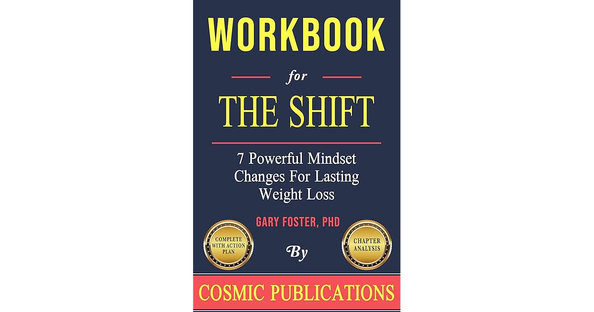 Workbook: The Shift by Gary Foster: 7 Powerful Mindset Changes for ...