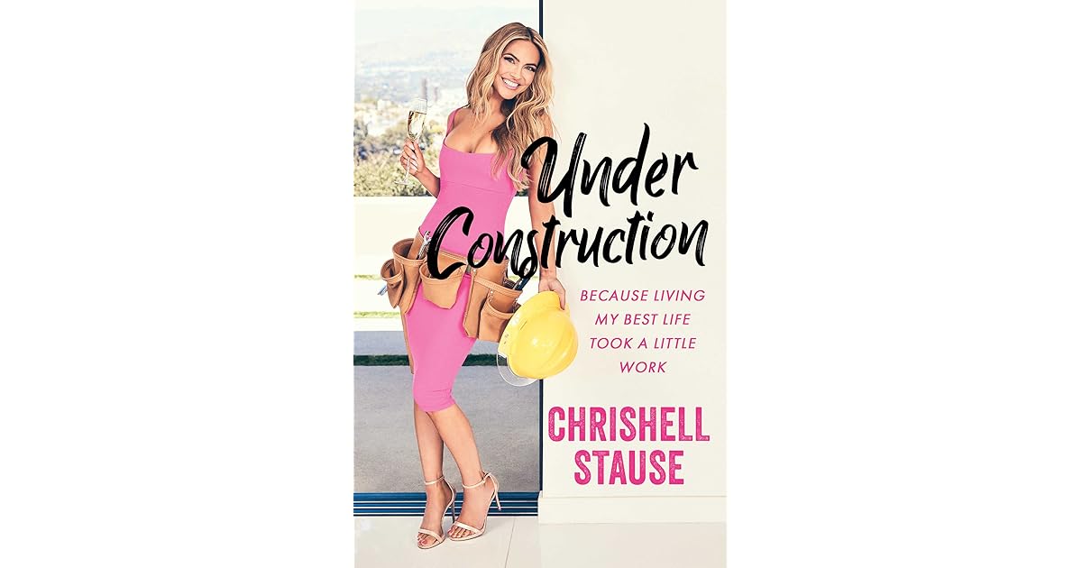 Under Construction: Because Living My Best Life Took a Little Work by ...