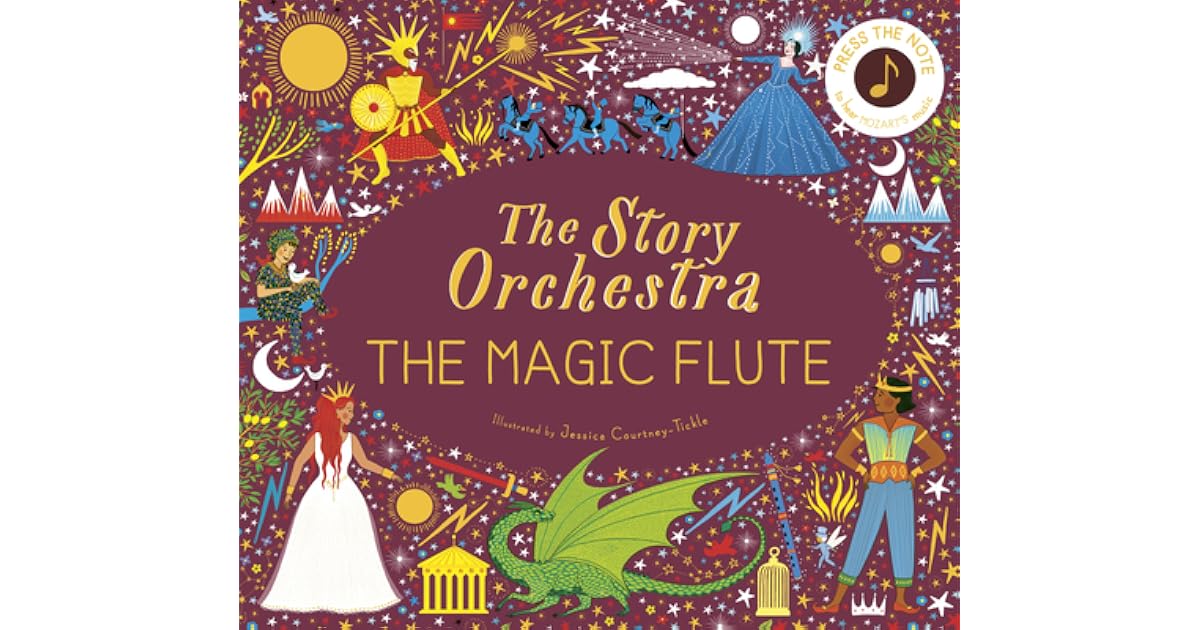 The Story Orchestra: The Magic Flute: Press the note to hear Mozart's ...