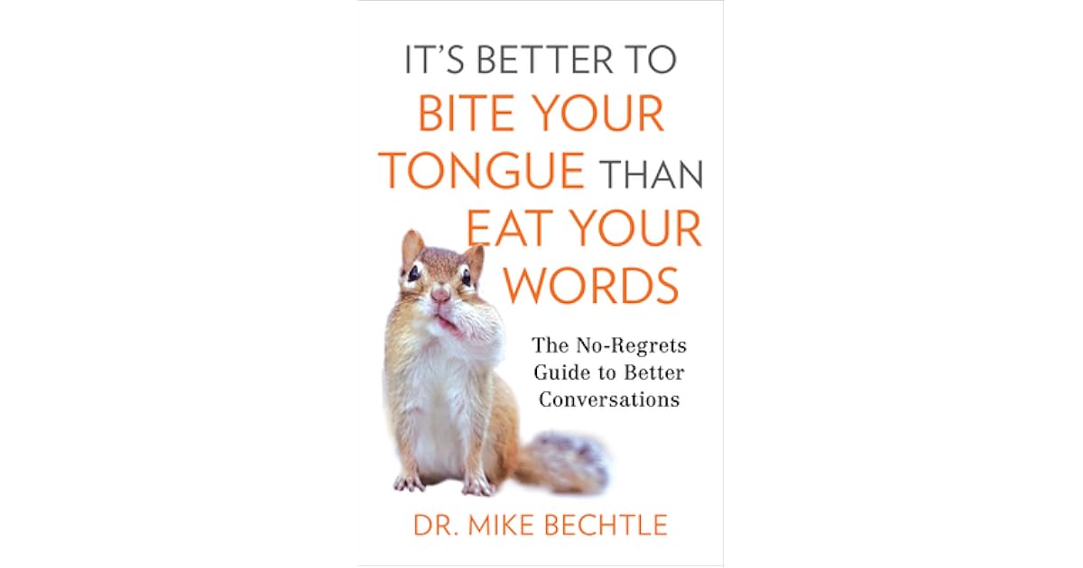 Book giveaway for It's Better to Bite Your Tongue Than Eat Your Words ...