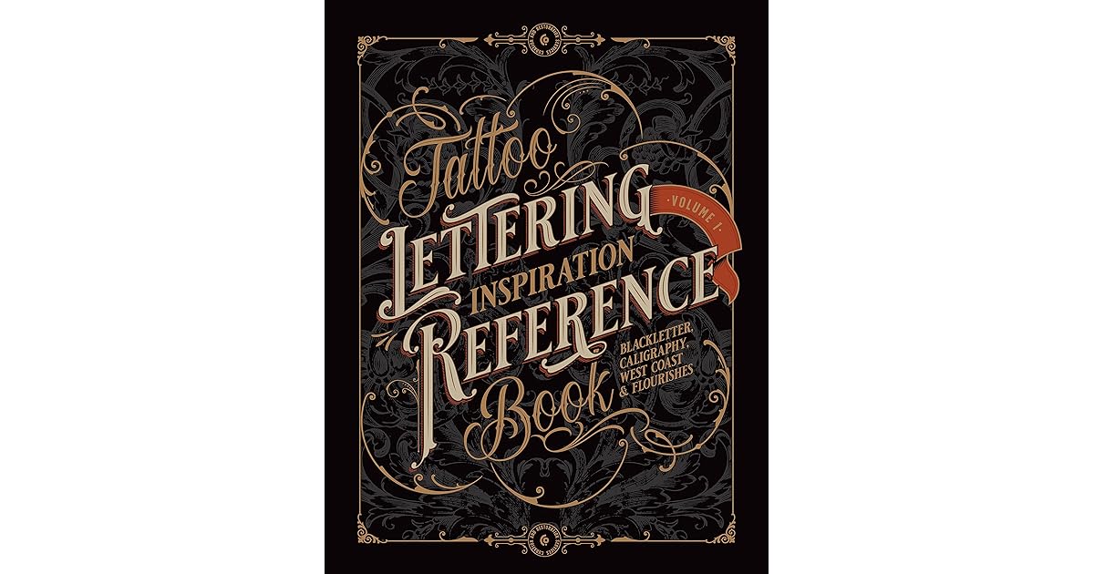 Tattoo Lettering Inspiration Reference Book: The Essential Guide to ...