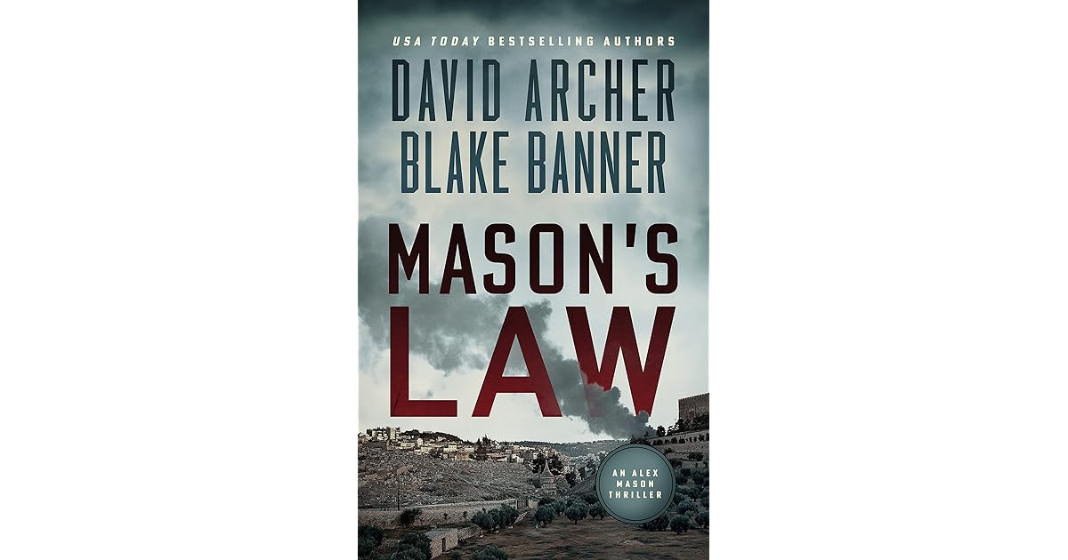 Mason's Law (Alex Mason Book 3) by David Archer