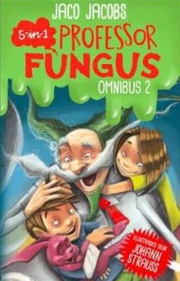 Professor Fungus Omnibus 2 (5-In-1) by Jaco Jacobs