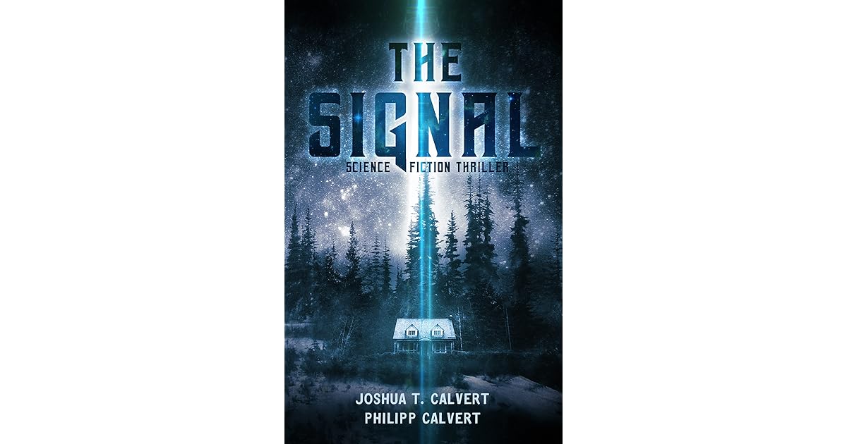 The Signal by Joshua T. Calvert