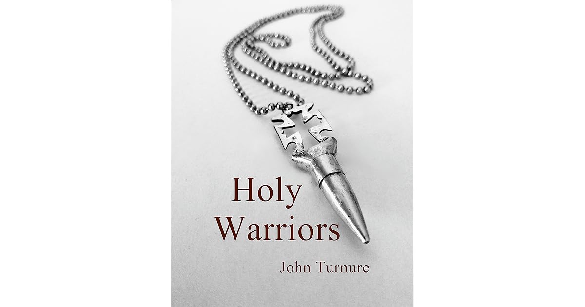 Holy Warriors by John Turnure