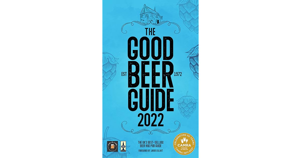 The Good Beer Guide 2022 by CAMRA, Campaign for Real Ale