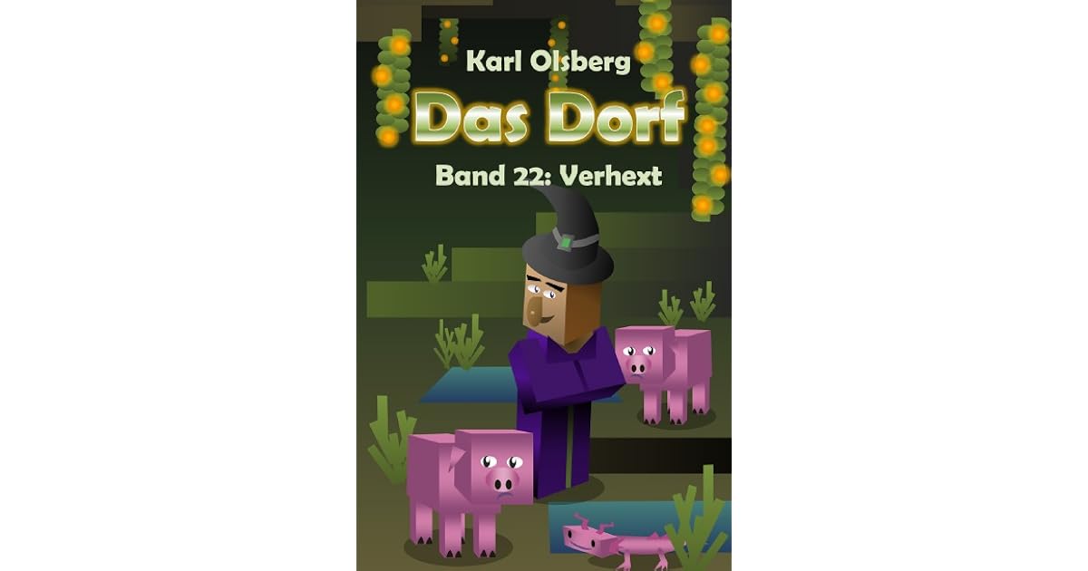 Das Dorf Band 22: Verhext by Karl Olsberg