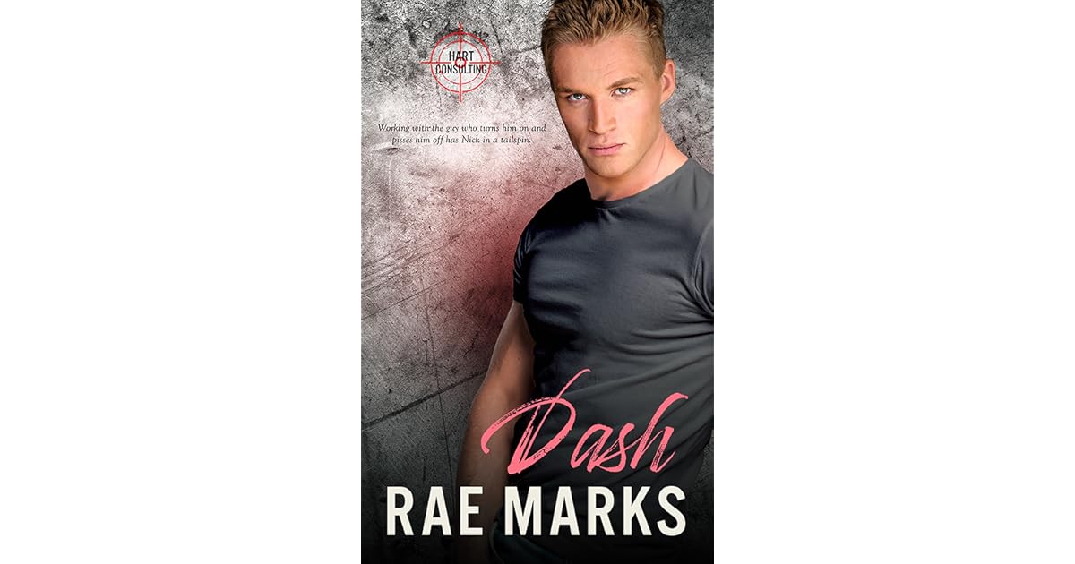 Book giveaway for Dash (Hart Consulting, #2) by Rae Marks Dec 11-Dec 23 ...