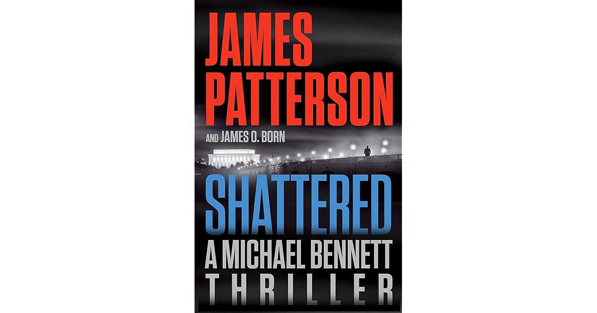 Shattered (Michael Bennett #14) by James Patterson