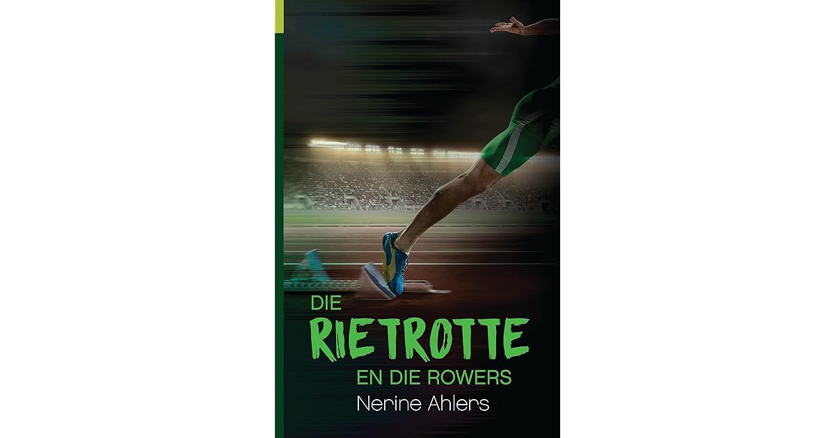 Die Rietrotte en die rowers (Die Rietrotte #2) by Nerine Ahlers
