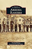 Arizona Rangers by M. David DeSoucy