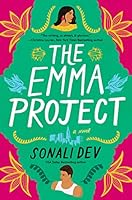 The Emma Project (The Rajes, #4) by Sonali Dev