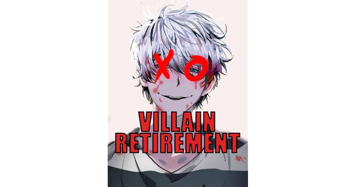 Villain Retirement Vol 1 by Romeru