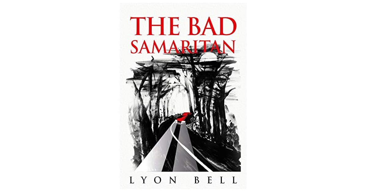 Book giveaway for The Bad Samaritan by Lyon Bell Jan 22-Feb 14, 2024