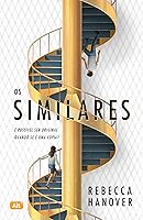 The Similars (The Similars, #1) by Rebecca Hanover