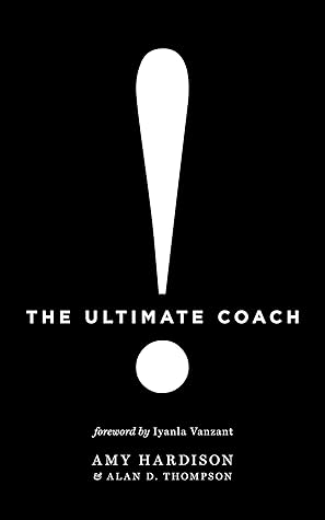 The Ultimate Coach by Amy Hardison