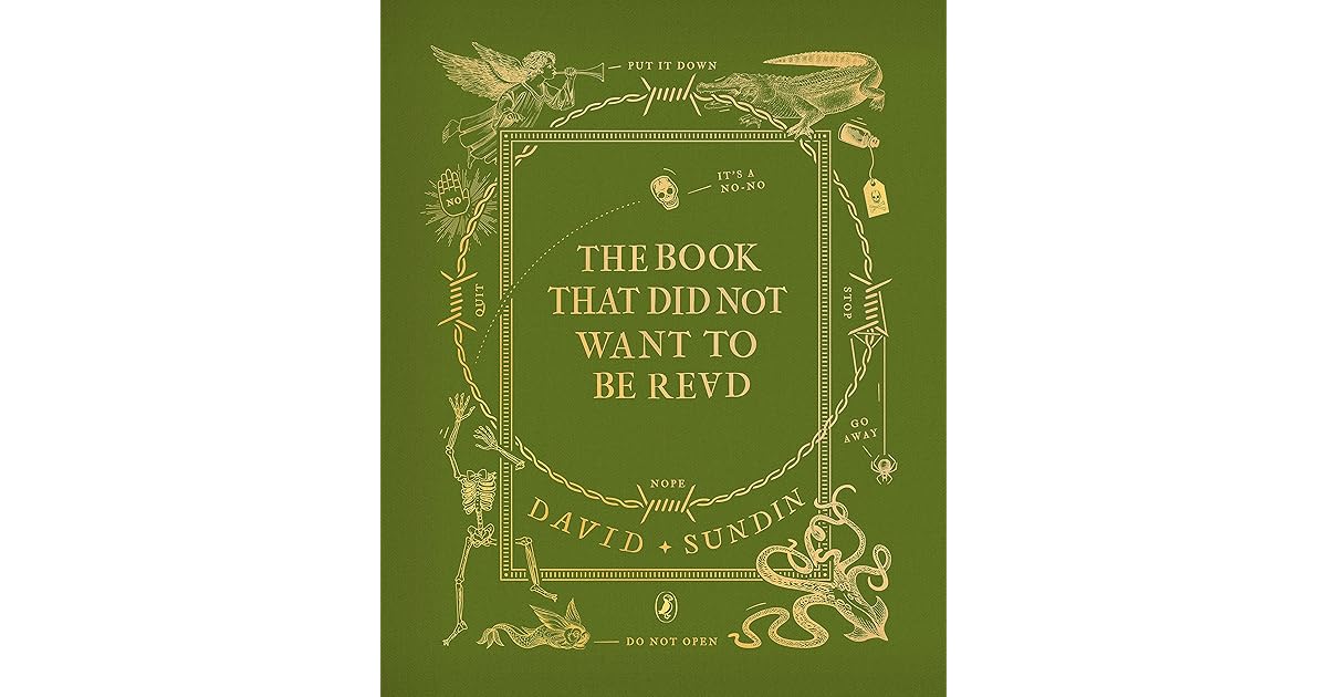The Book That Did Not Want To Be Read by David Sundin