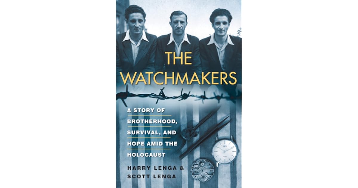 Book giveaway for The Watchmakers: A Story of Brotherhood, Survival ...