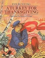 A Turkey for Thanksgiving by Eve Bunting