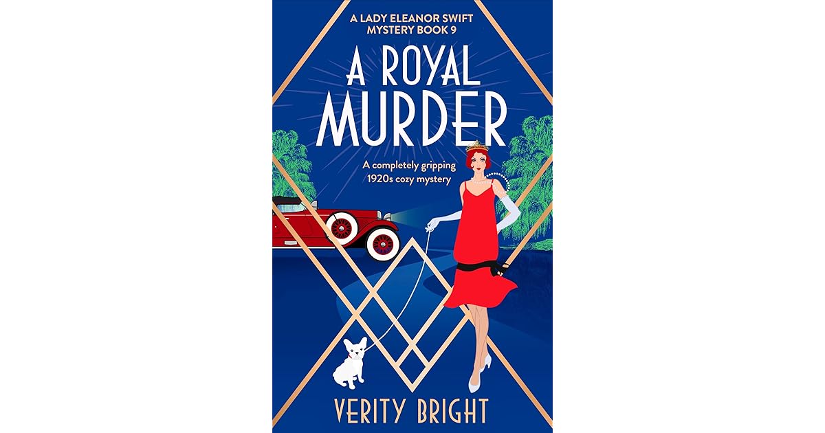 A Royal Murder (A Lady Eleanor Swift Mystery #9) by Verity Bright