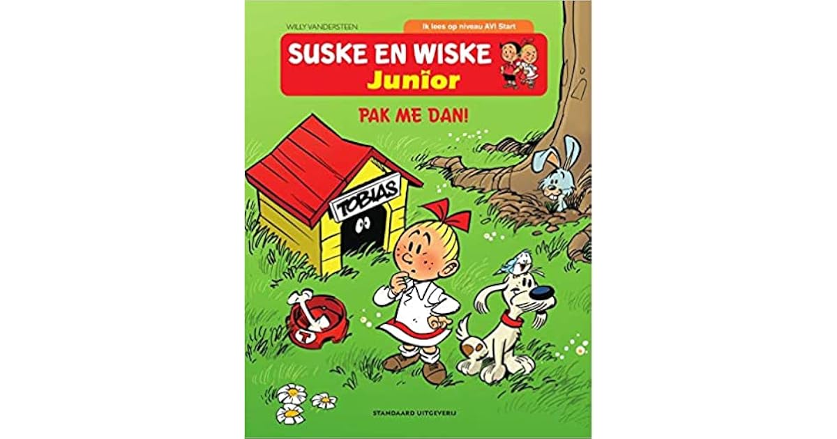 Junior Suske en Wiske: Pak me dan! by Willy Vandersteen