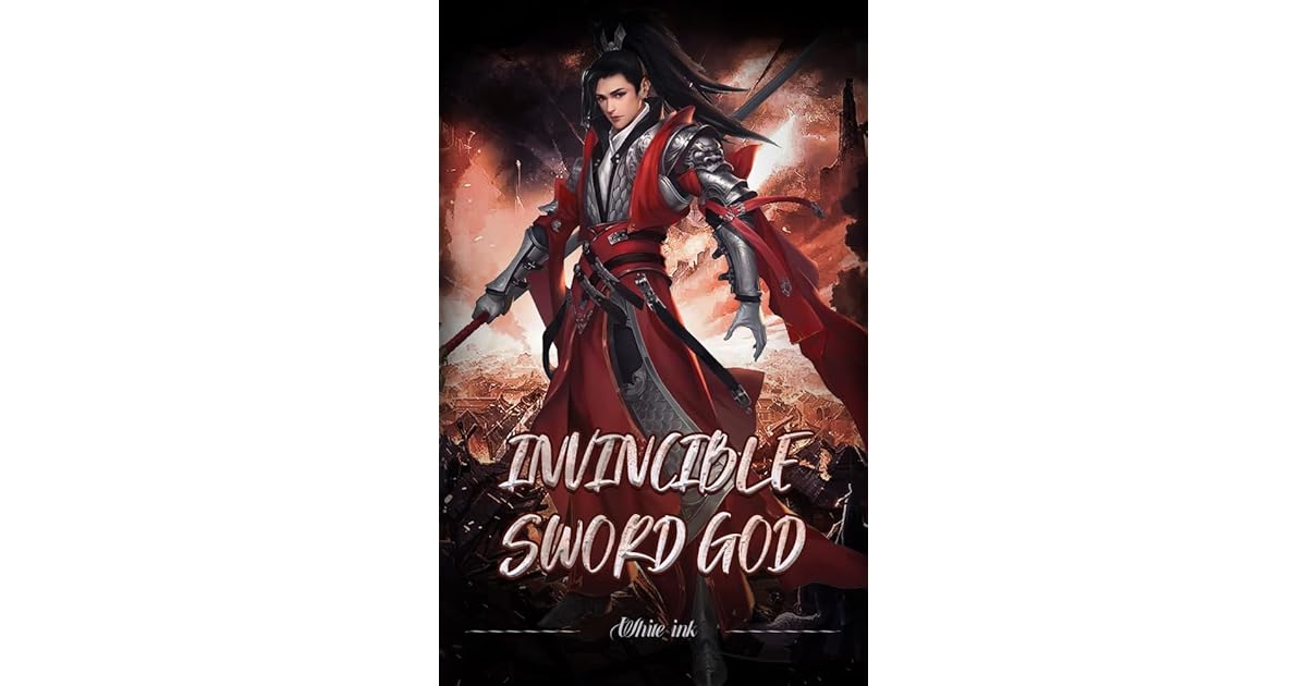 Invincible Sword God: Forging 10 Thousands of Swords Was a Beginning of ...